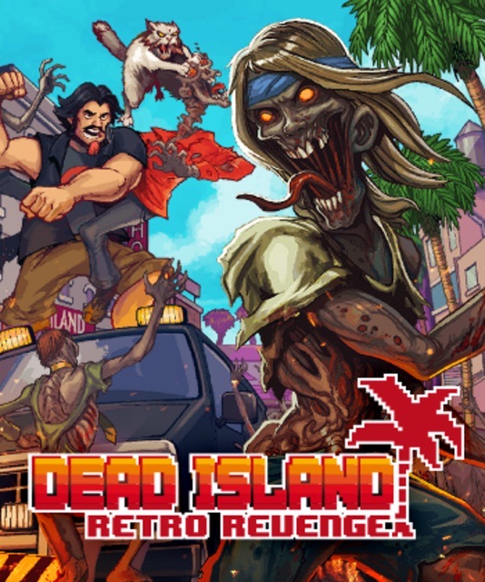 Dead Island Retro Revenge - Retrollect.com