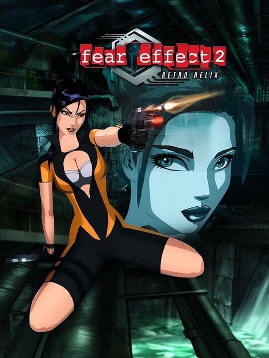 Fear Effect 2: Retro Helix - Retrollect.com